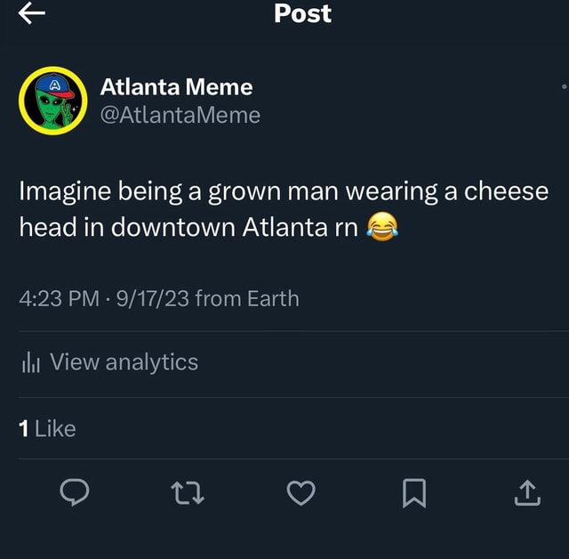 Lol 🧀 y’all really wearing cheese heads - Post Atlanta Meme ...