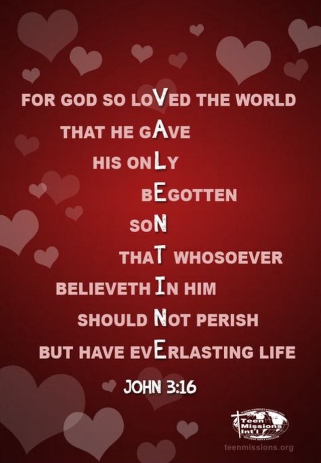 FOR GOD SO LOVED THE WORLD THAT HE GAVE HIs ONLY BEGOTTEN soN THAT ...