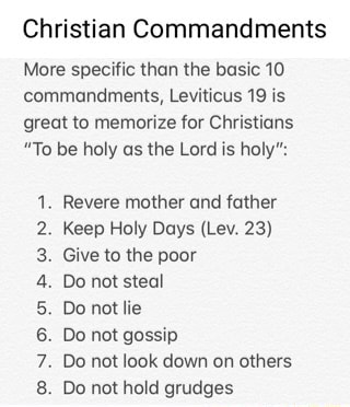 Christian Commandments More specific than the basic 10 commandments ...