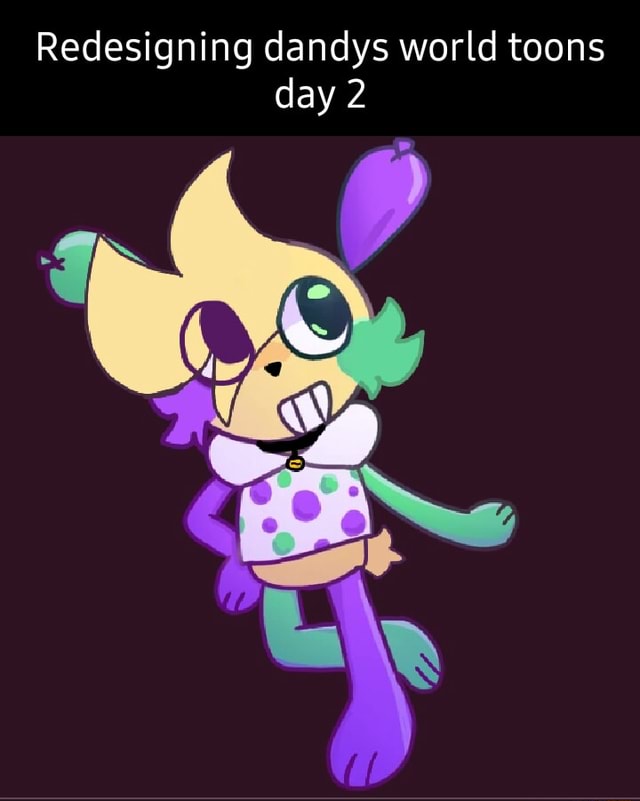 Redesigning dandys world toons day 2 - iFunny