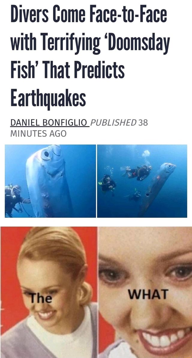 Divers Come Face-to-Face with Terrifying 'Doomsday Fish' That Predicts ...