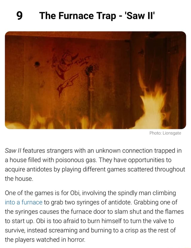 The Furnace Trap - 'Saw II' Photo: Lionsgate Saw features strangers ...