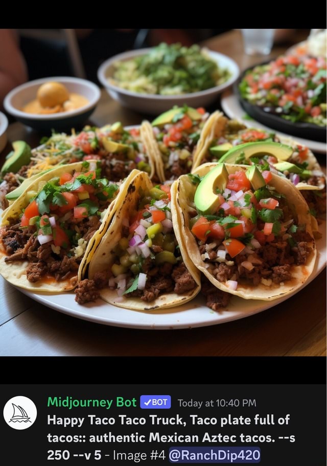 Midjourney Bot BOT Today at PM Happy Taco Taco Truck, Taco plate full ...