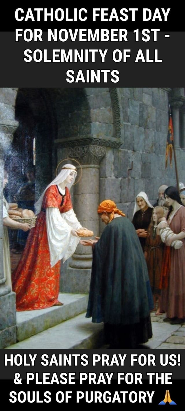 CATHOLIC FEAST DAY FOR NOVEMBER - SOLEMNITY OF ALL SAINTS HOLY SAINTS ...