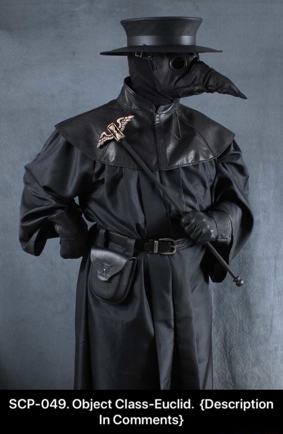 X SCP-049. Object Class-Euclid. {Description In Comments} - SCP-049 ...