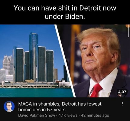 You can have shit in Detroit now under Biden. MAGA in shambles, Detroit ...