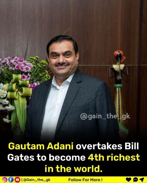 @gain_ Gautam Adani overtakes Bill Gates to become richest in the world ...