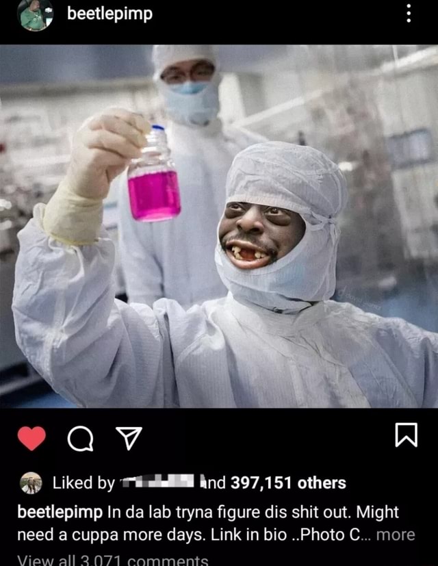 Beetlepimp Liked by And 397,151 others beetlepimp In da lab tryna ...