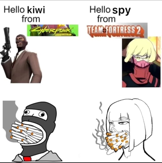 Hello kiwi Hello spy from from - iFunny