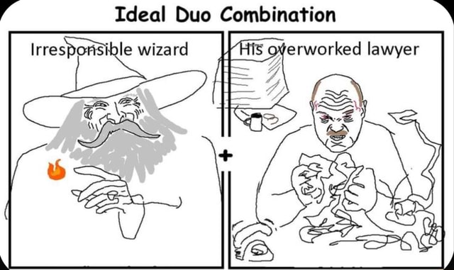 Ideal Duo Combination Fits overworked lawyer I SS Irresporsible wizard ...