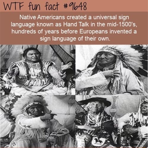 Fun fact Native Americans created universal sign language known as Hand ...
