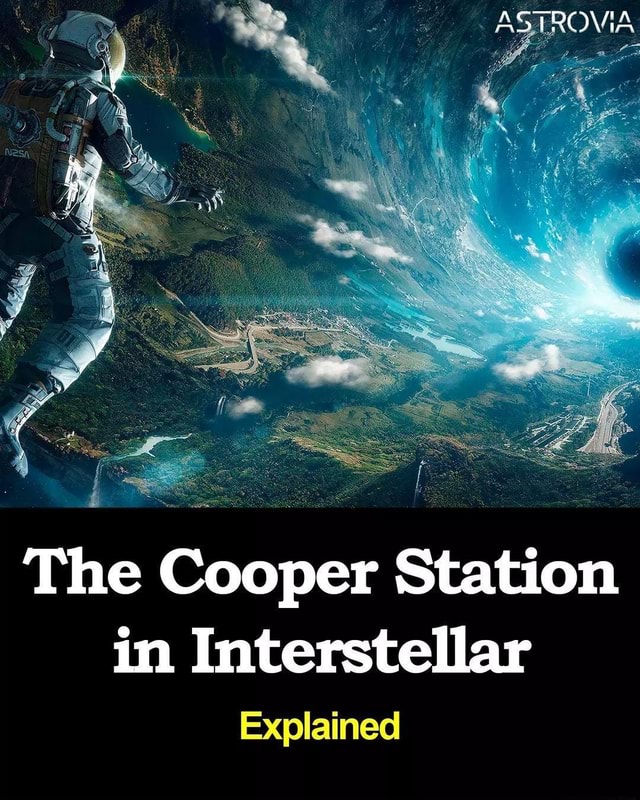 The Cooper Station in Interstellar Explained - iFunny