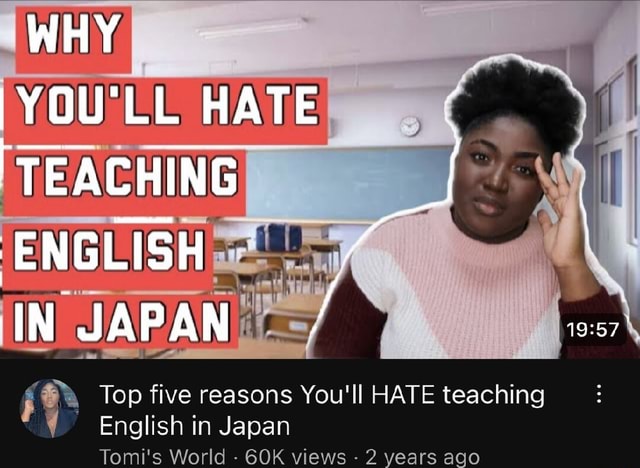 WHY YOU'LL HATE TEACHING ENGLISH IN JAPAN Top five reasons You'll HATE ...