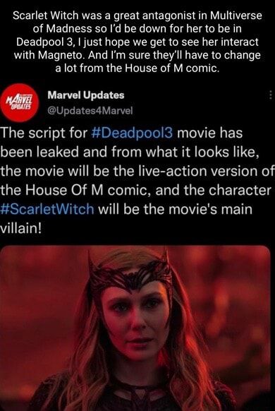 Scarlet Witch was a great antagonist in Multiverse of Madness so I'd be ...
