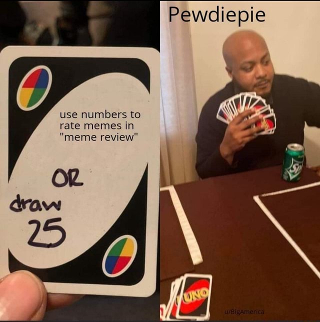 Pewdiepie use numbers to rate memes in "meme review" - iFunny