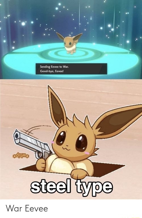 Steel type War Eevee - iFunny