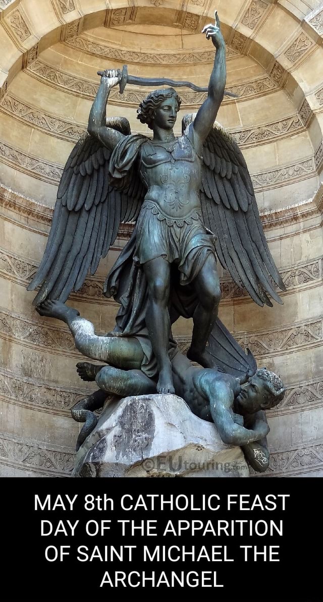 MAY CATHOLIC FEAST DAY OF THE APPARITION OF SAINT MICHAEL THE ARCHANGEL ...