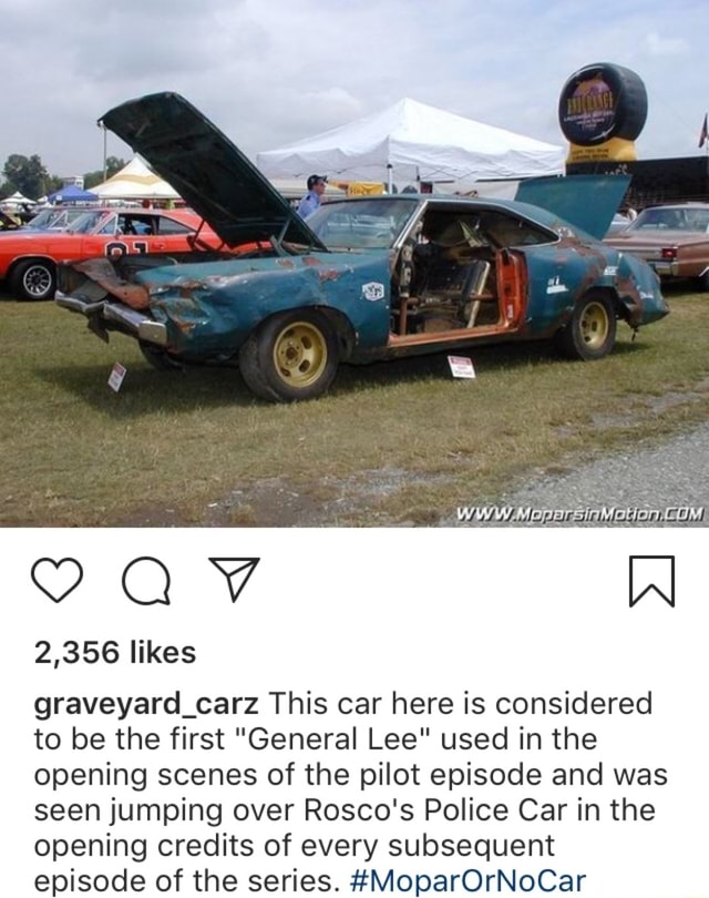 To be the first "General Lee” used in the opening scenes of the pilot ...