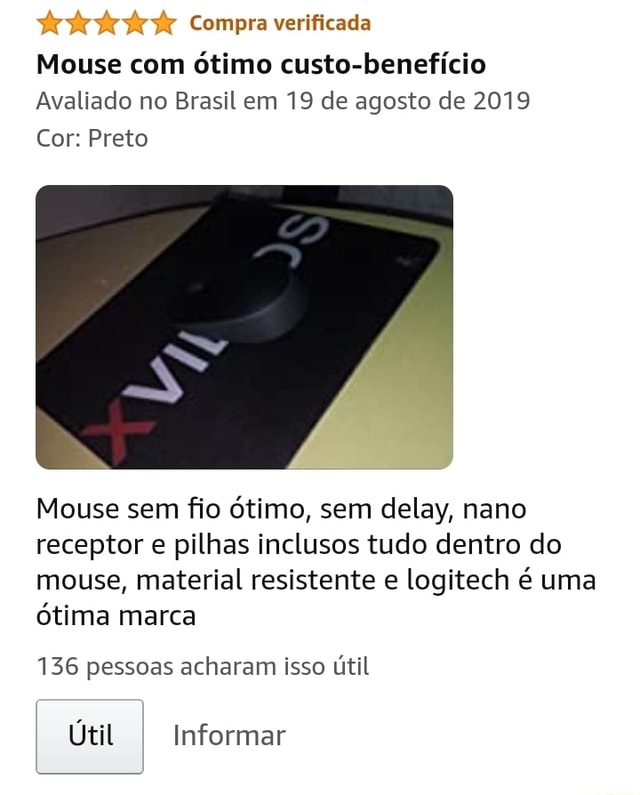 Compra verificada Mouse com ótimo custo-benefício Avaliado no Brasil em ...