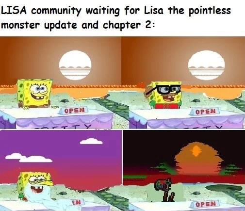 LISA community waiting for Lisa the pointless monster update and ...