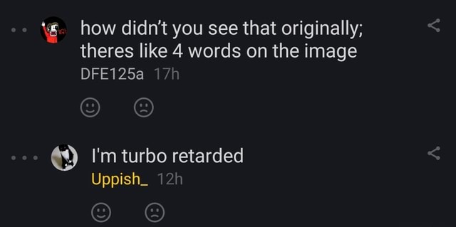 How didn't you see that originally; theres like 4 words on the image ...