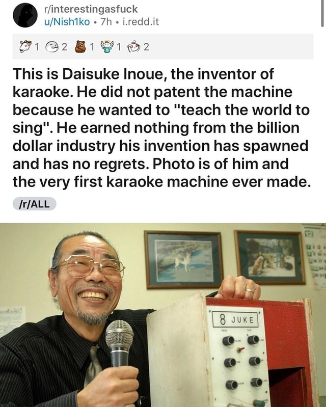 i.redd.it 7712 This is Daisuke Inoue, the inventor of karaoke. He did ...