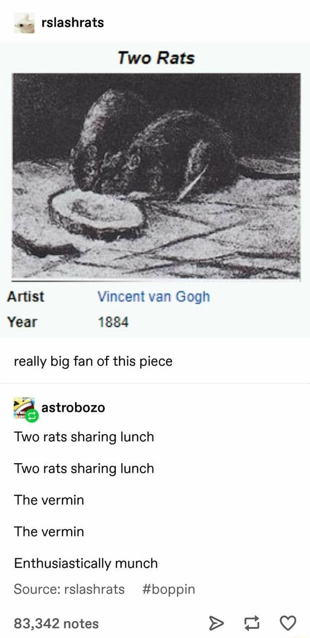 Two Rats Artist Vincent van Gogh really big fan of this piece Two rats ...