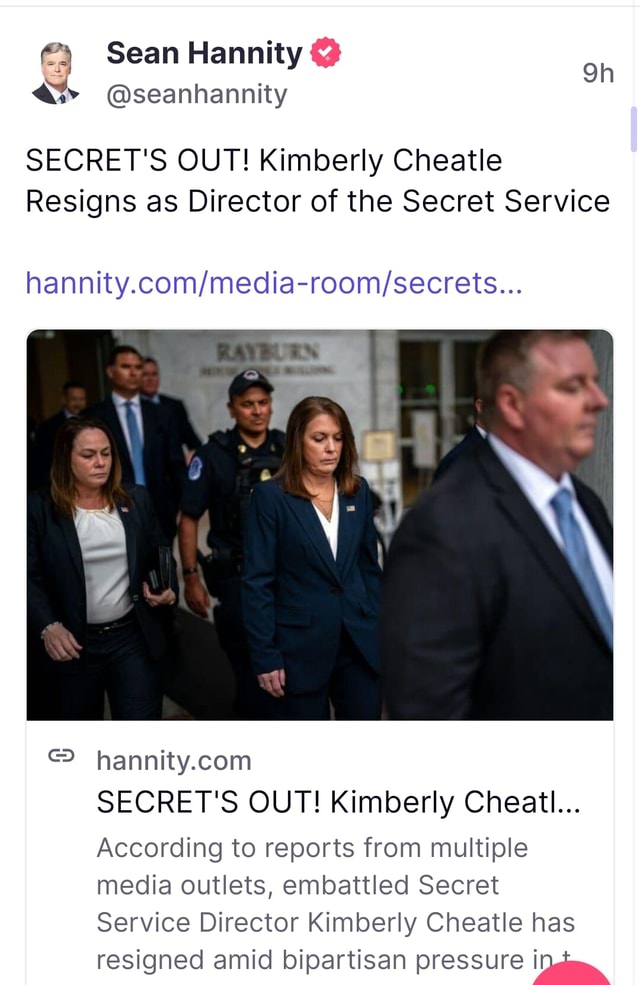 Sean Hannity SECRET'S OUT! Kimberly Cheatle Resigns as Director of the ...