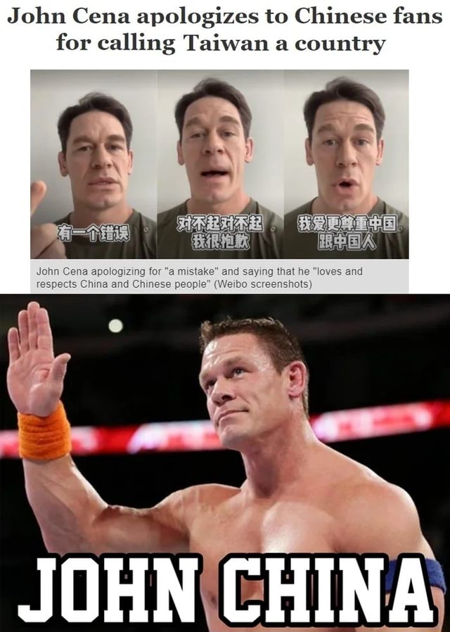 John Cena apologizes to Chinese fans for calling Taiwan a country John ...
