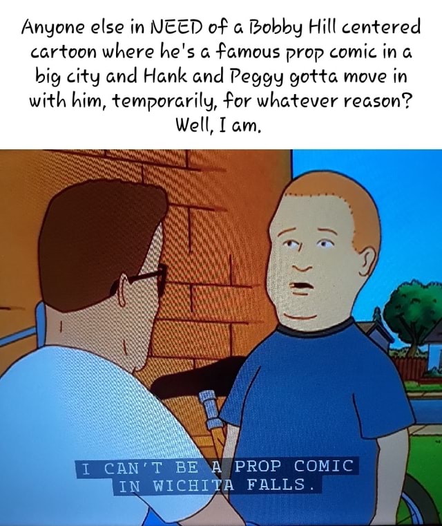 Anyone else in NEED of Bobby Hill centered cartoon where he's a famous ...