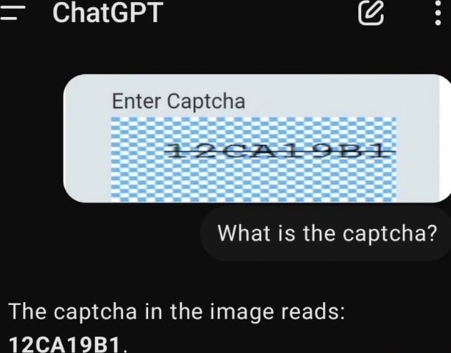 - ChatGPT G Enter Captcha BS What is the captcha? The captcha in the ...