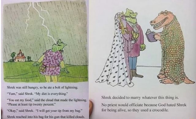 Shrek was still hungry, so he ate a bolt of lightning. "Yum," said ...