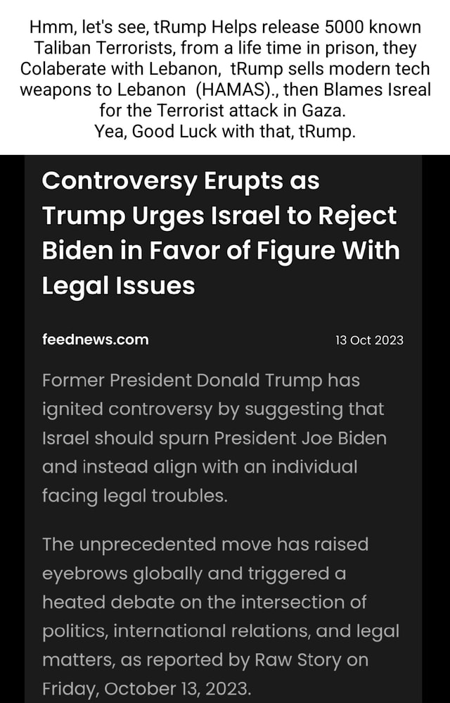 Hmm, let's see, tRump Helps release 5000 known Taliban Terrorists, from ...