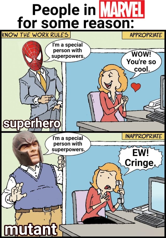 People in NOW THE WORK RULES for some reason: I'm a special person with ...