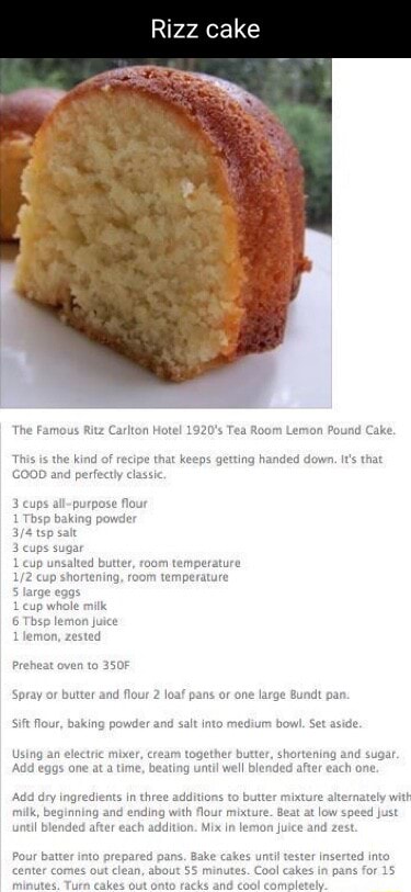 Rizz cake The Famous Ritz Carlton Hotel 1920's Tea Room Lemon Pound ...