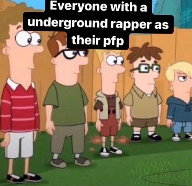 Everyone with underground rapper as their pfp I - iFunny