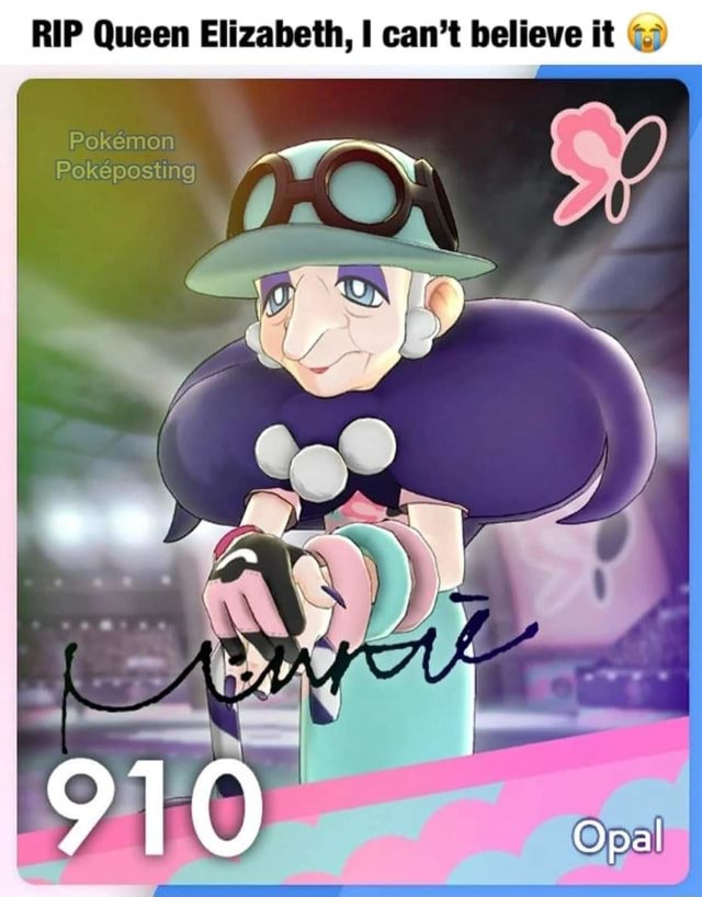 RIP Queen Elizabeth, can't believe it Pokemon Pokeposting - iFunny