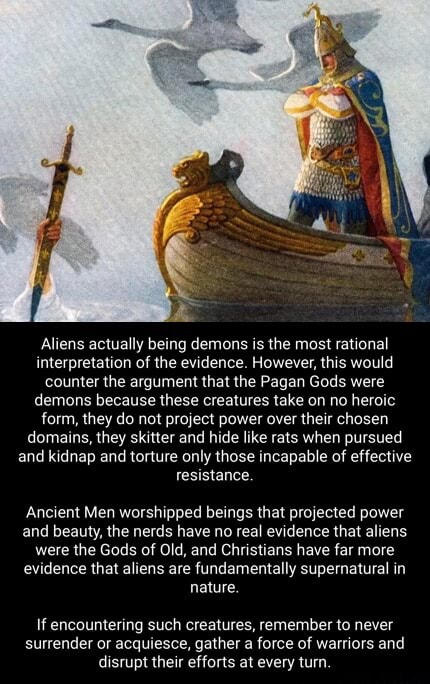 Aliens actually being demons is the most rational interpretation of the ...