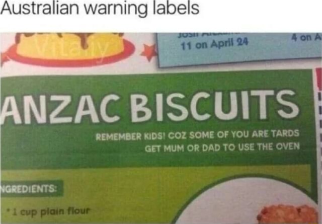 Australian warning labels ANZAC BISCUITS I - iFunny