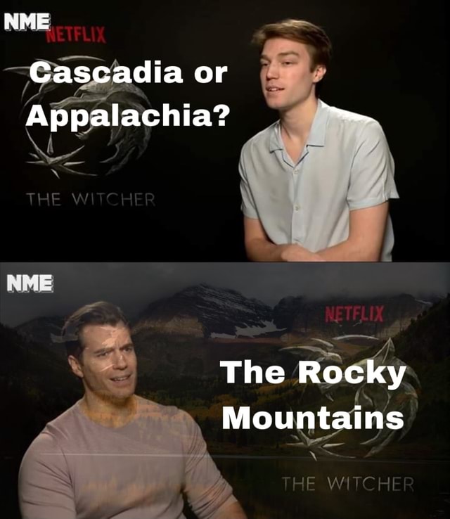 Cascadia or Appalachia? HE The Rocky Mountains - iFunny