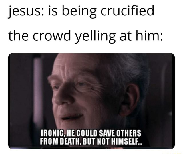 Jesus: is being crucified the crowd yelling at him: US Tate US a Ta ES ...