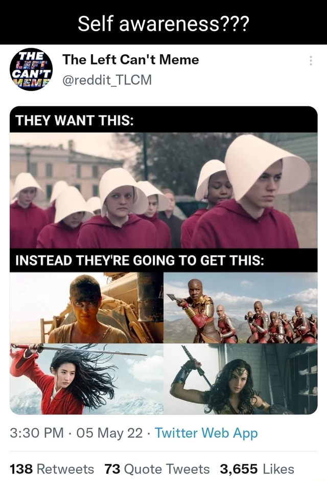 Self awareness??? The Left Can't Meme TLC @reddit_ CAN THEY WANT THIS ...