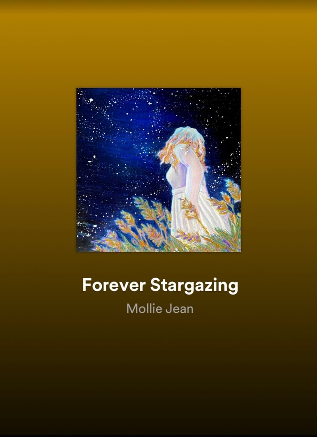Forever Stargazing Mollie Jean - )