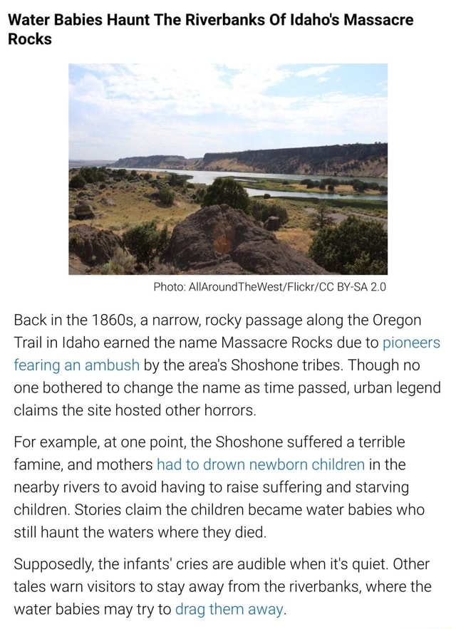 Water Babies Haunt The Riverbanks Of Idaho's Massacre Rocks Back in the 1860s, a narrow, rocky ...