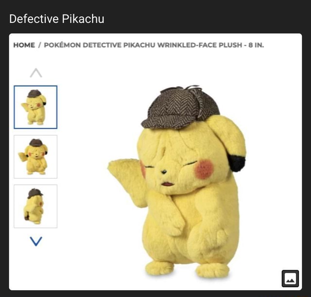 Defective Pikachu HOME POKEMON DETECTIVE PIKACHU WRINKLED-FACE PLUSH 8 ...