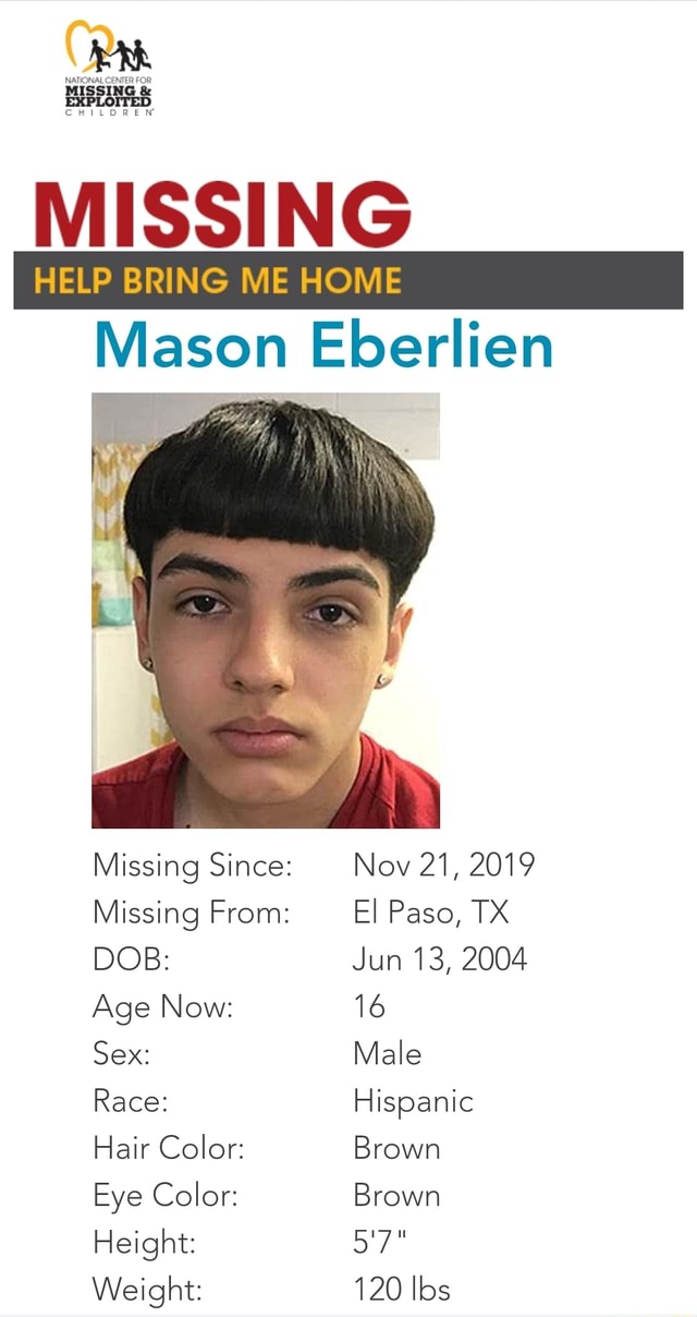 NATIONAL CENTER FOR CHILDREN MISSING HELP BRING ME HOME Mason Eberlien ...
