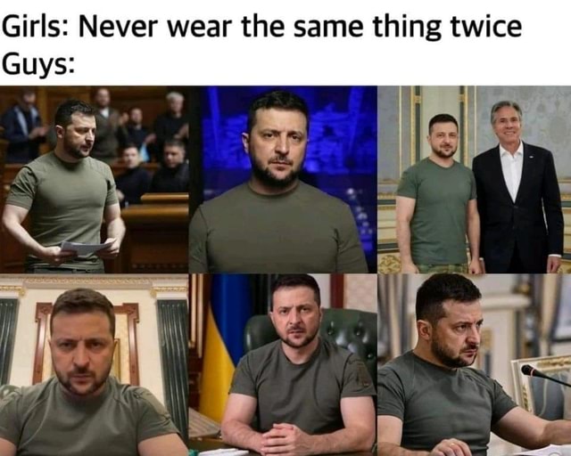 Girls: Never wear the same thing twice Guys: - iFunny