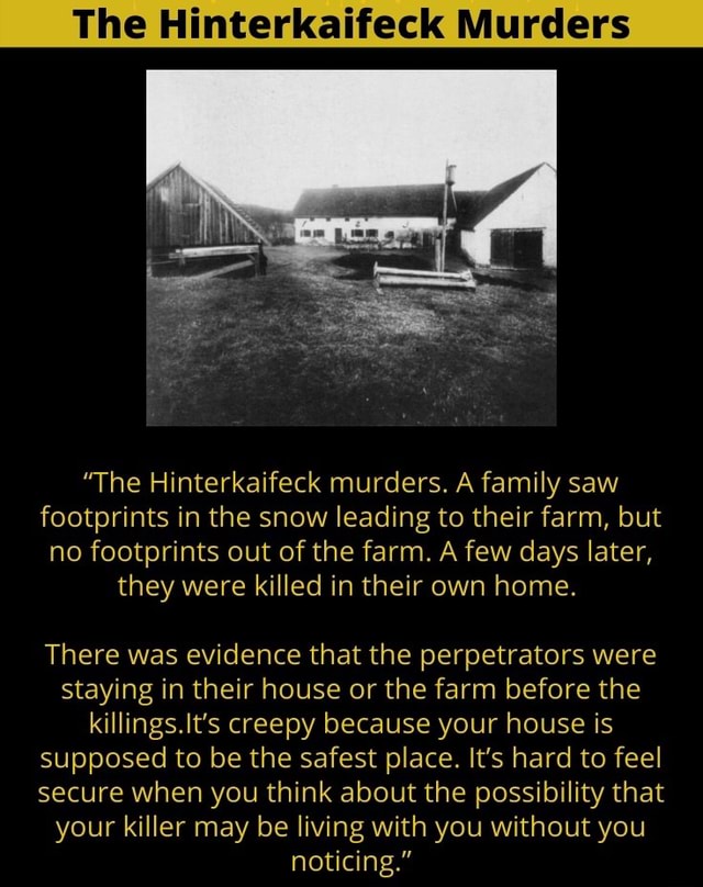 The Hinterkaifeck Murders "The Hinterkaifeck murders. A family saw ...