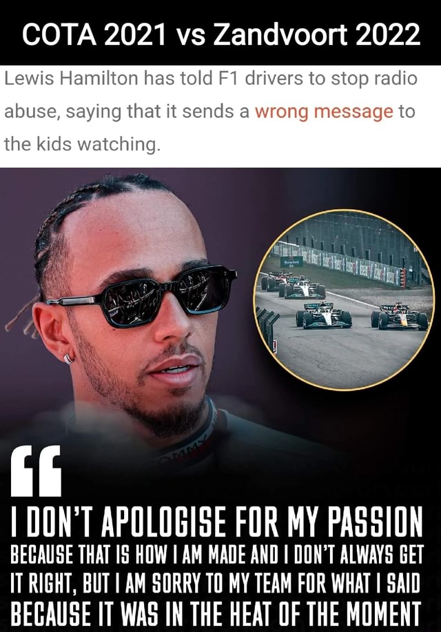 COTA 2021 vs Zandvoort 2022 Lewis Hamilton has told drivers to stop ...