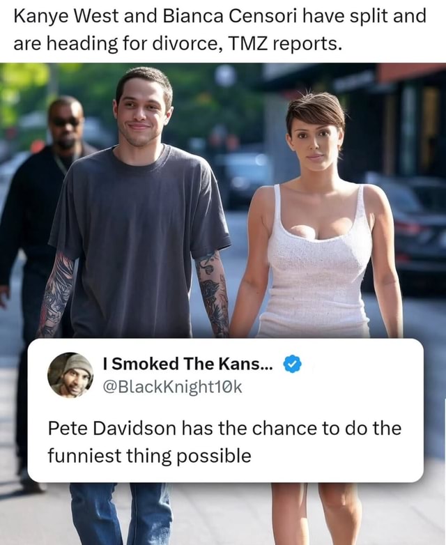 Kanye West and Bianca Censori have split and are heading for divorce ...